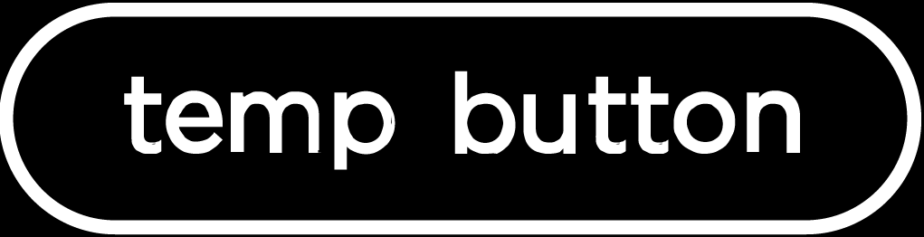 Temp Button